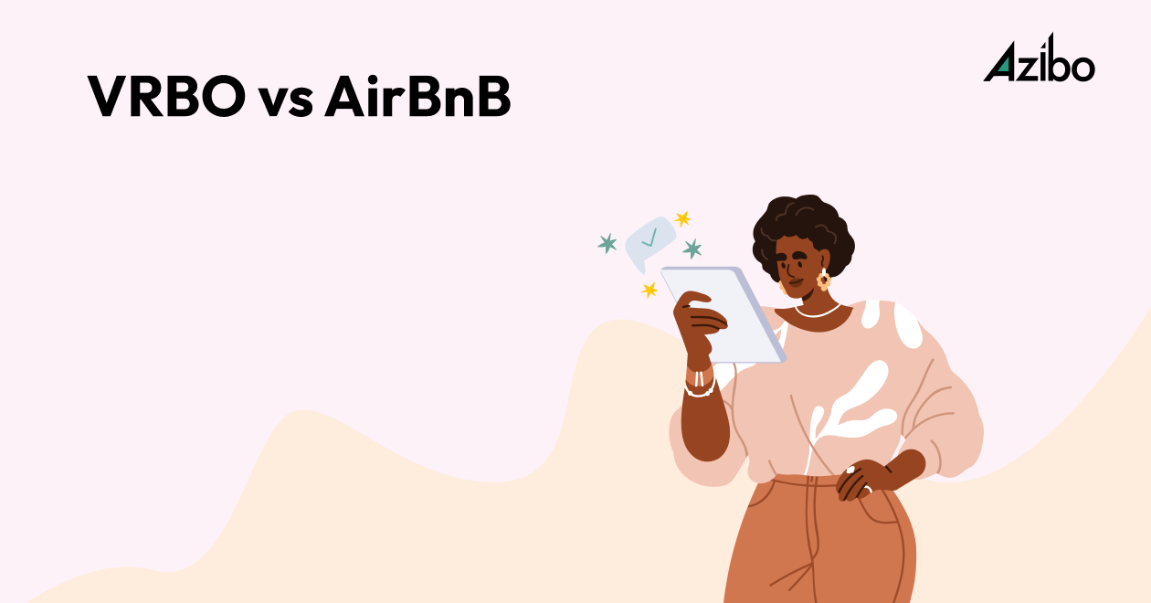 Vrbo vs. Airbnb: Which Is Better for Your Vacation Rental? - Azibo